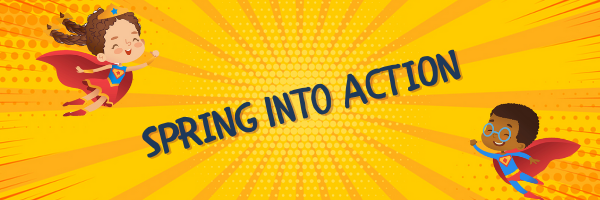 Spring into Action - 2022 Spring Appeal